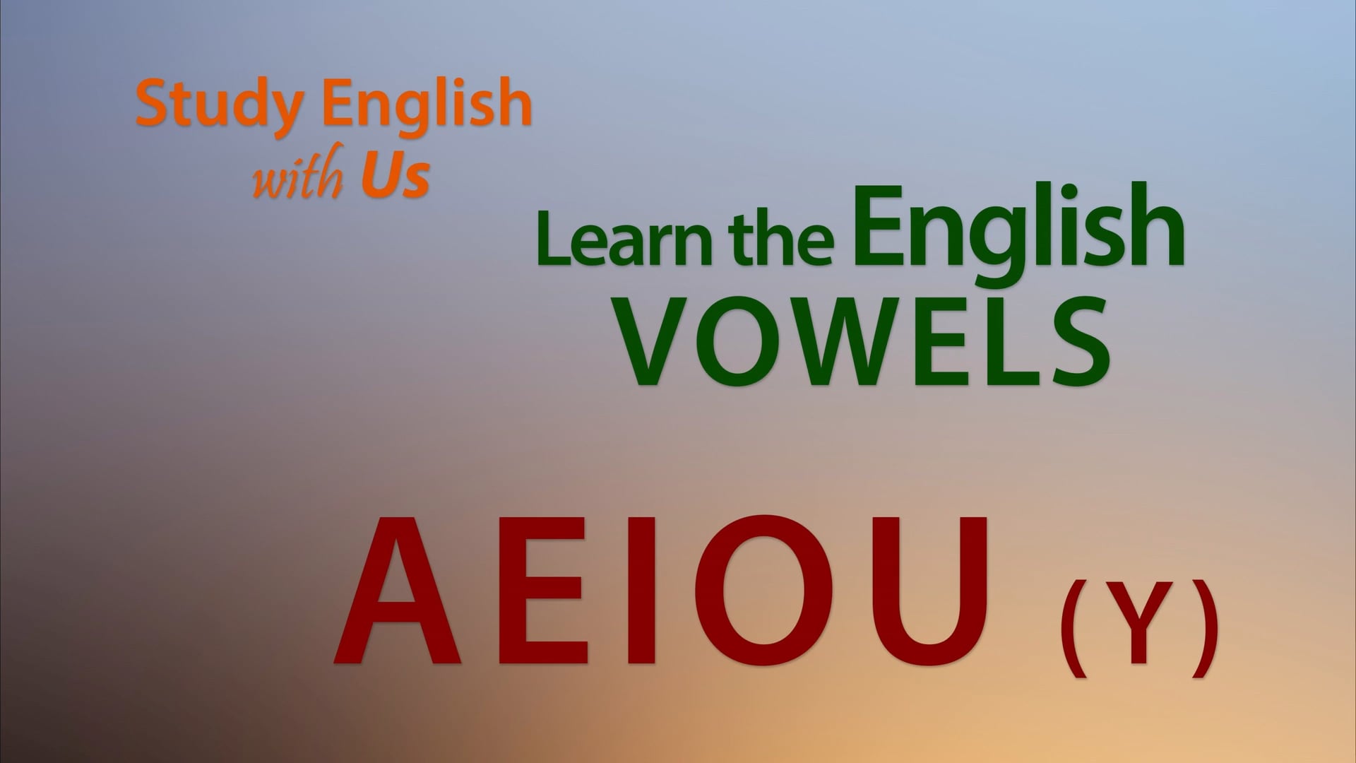 English Vowels - Study English with Us
