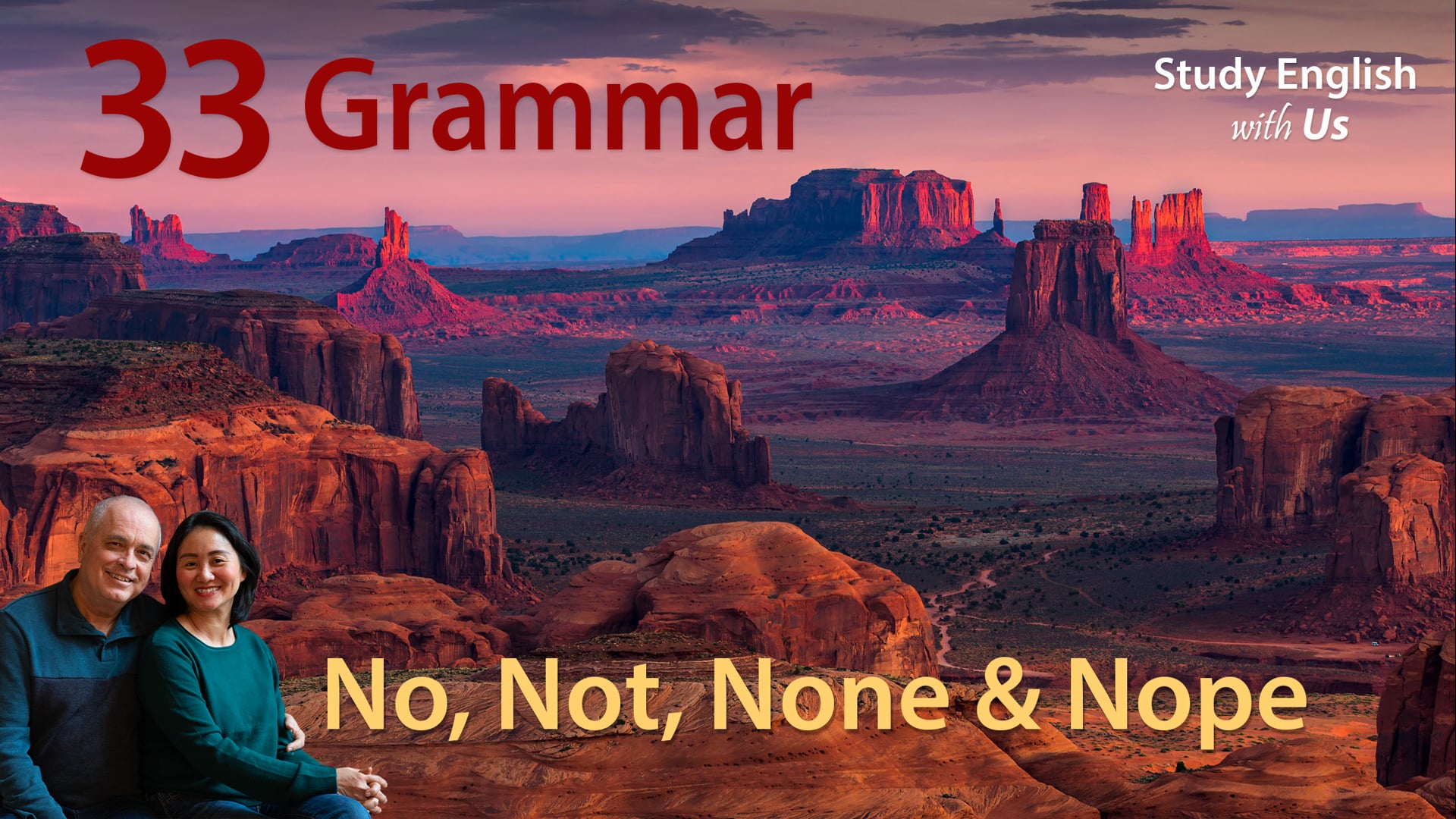 Grammar 33 - NO, NOT, NONE & NOPE - Study English with Us